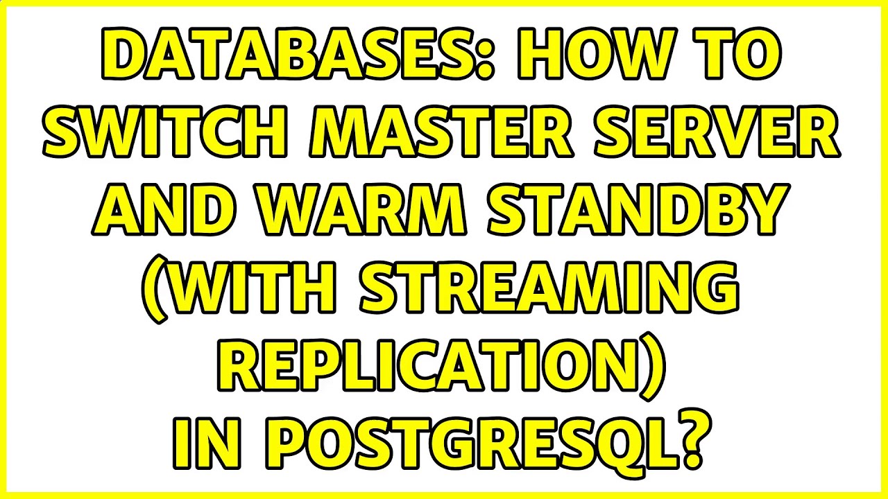 Databases: How to switch master server and warm standby (with streaming ...