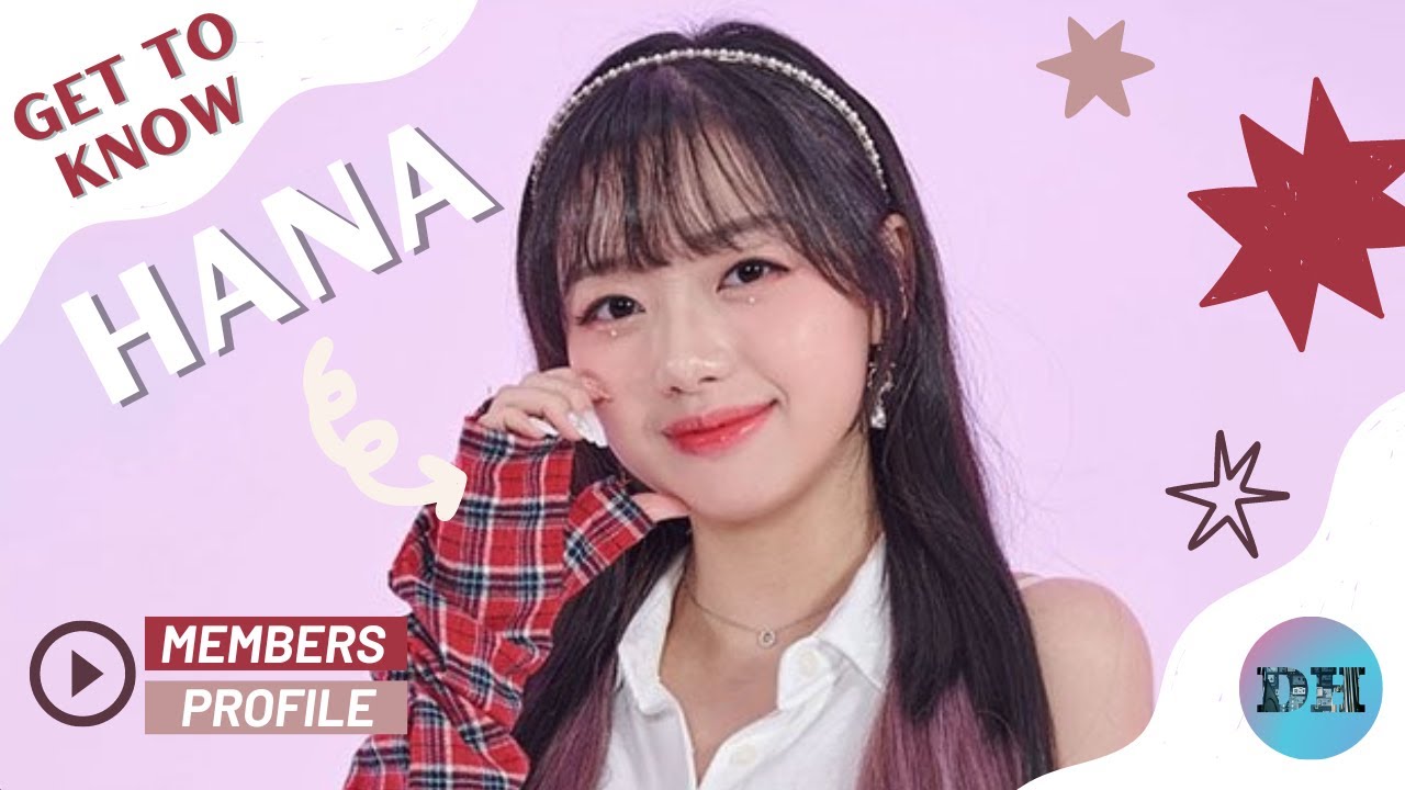 HANA (하나) MEMBERS PROFILE & FACTS [GET TO KNOW K-POP GIRL GROUP] - YouTube