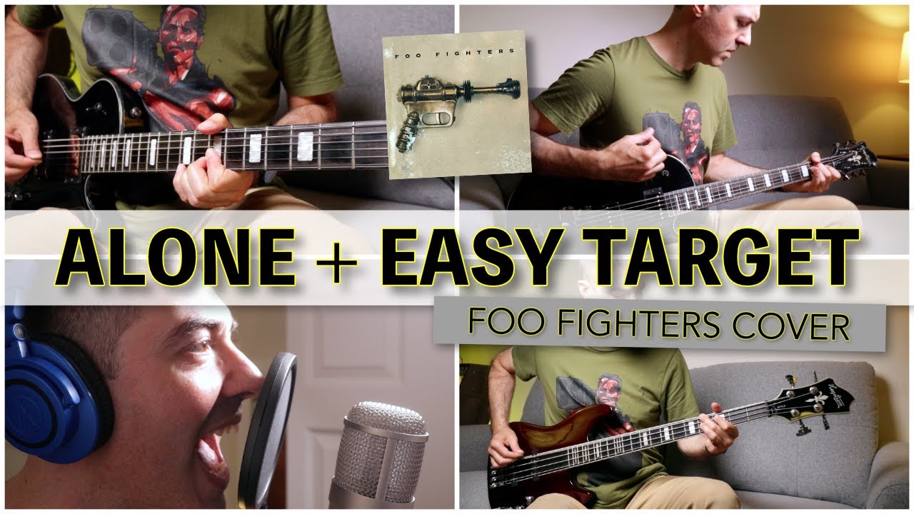 ALONE + EASY TARGET (Foo Fighters cover) - YouTube