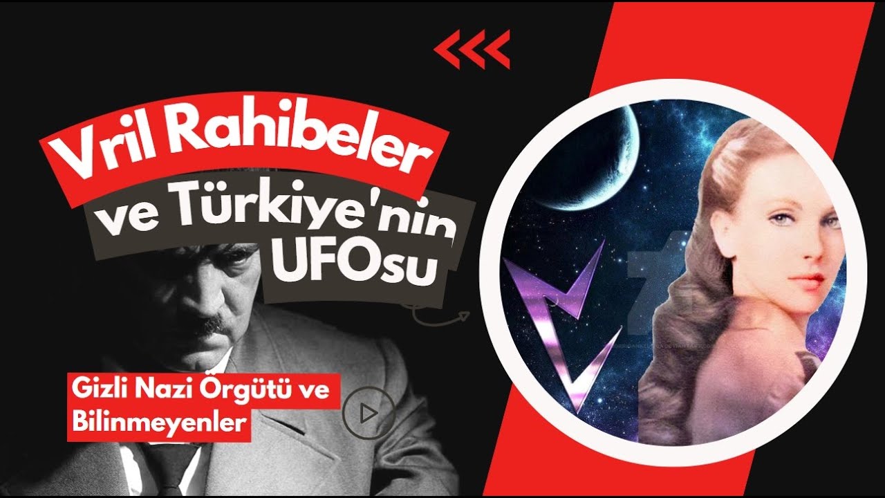 VRİL RAHİBELER VE TÜRKİYE'NİN UFO DOSYASI - YouTube