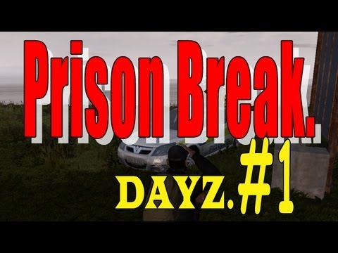 Dayz Origins Episode 1 Prison Break - YouTube