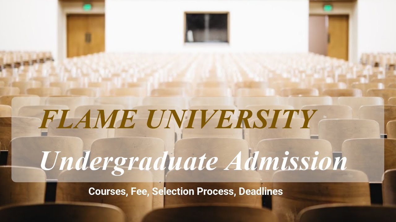 How to apply to FLAME University? | Courses, Selection Process, Fee ...