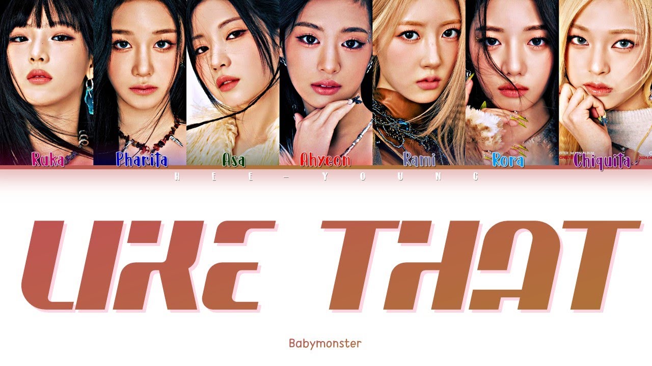 BABYMONSTER "LIKE THAT" (베이비몬스터 LIKE THAT 가사) (Color Coded Lyrics (han ...
