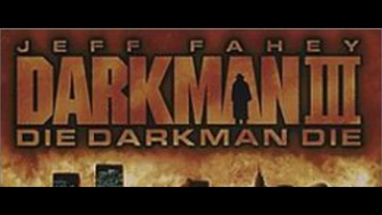 Darkman III: Die Darkman Die - comics - action - 1996 - trailer - YouTube