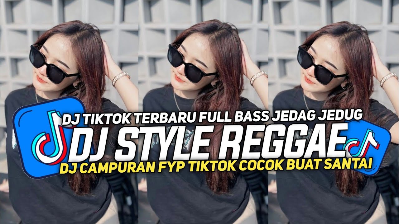 KUMPULAN DJ STYLE REGGAE SLOW || DJ CAMPURAN VIRAL TIKTOK FULL BASS JEDAG JEDUG TERBARU 2025🎵 ...