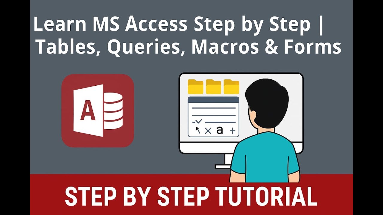 Learn MS Access Step by Step | Tables, Queries, Macros & Forms - YouTube