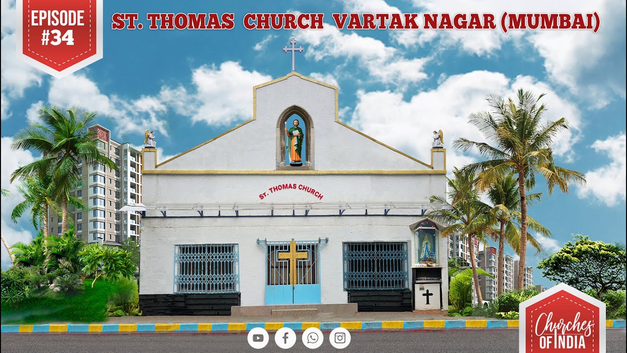 Churches of India || Featuring St. Thomas Church, Vartak Nagar ...