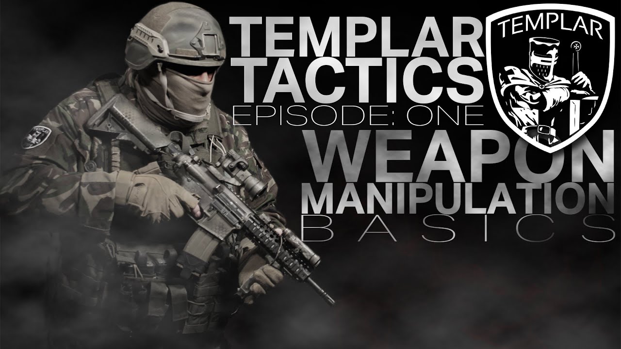Basics of Weapon Manipulation | Episode 1 Templar Tactics - YouTube