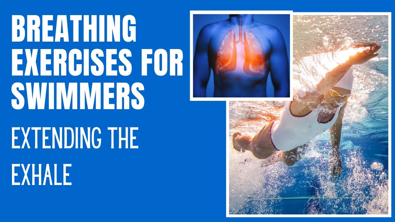 Breathing Exercises for Swimmers - Extending the Exhale - YouTube