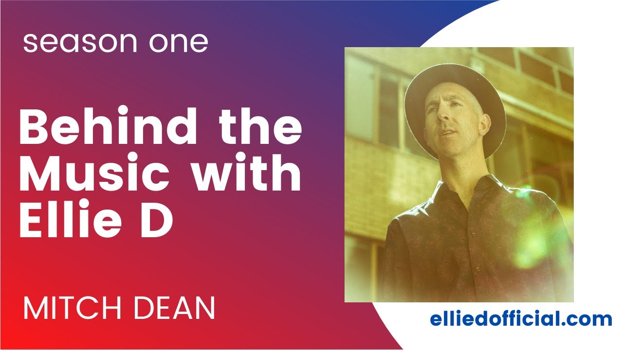 Behind The Music with Ellie D - S1E3 - Mitch Dean - YouTube