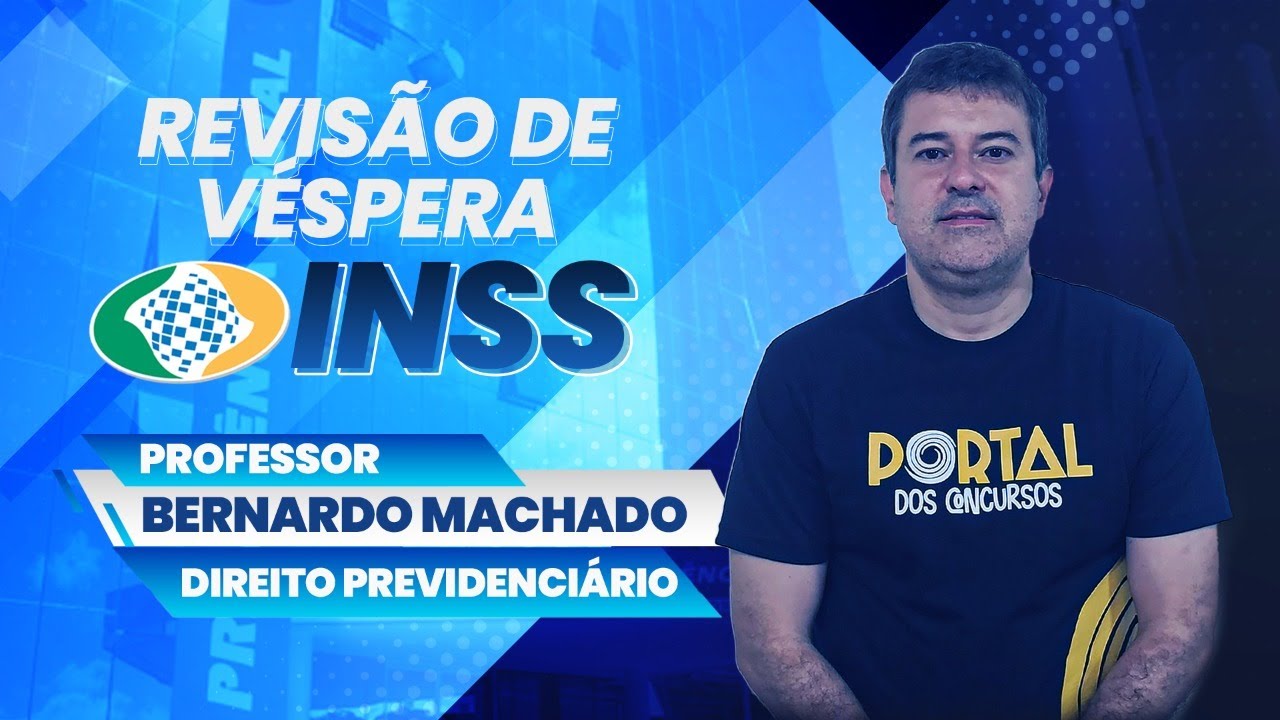Revisão de Véspera - Concurso INSS - Direito Previdenciário - Professor ...