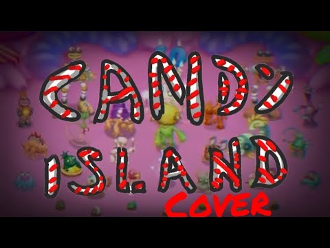 🍭 Candy Island 🍬 Cover (Ft: @AllInOneMSM212) - YouTube