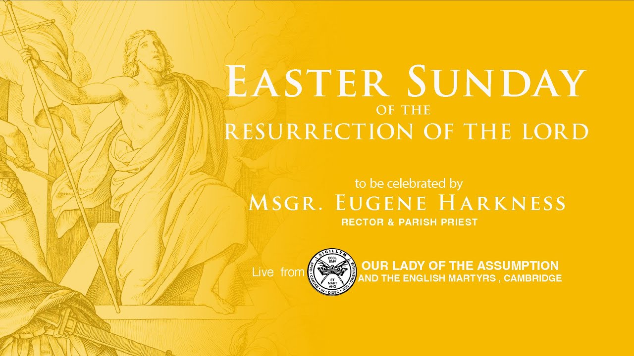 Easter Sunday of the Resurrection of the Lord - YouTube