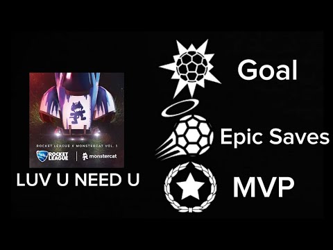 [Rocket League] LUV U NEED U Player Anthem Showcase