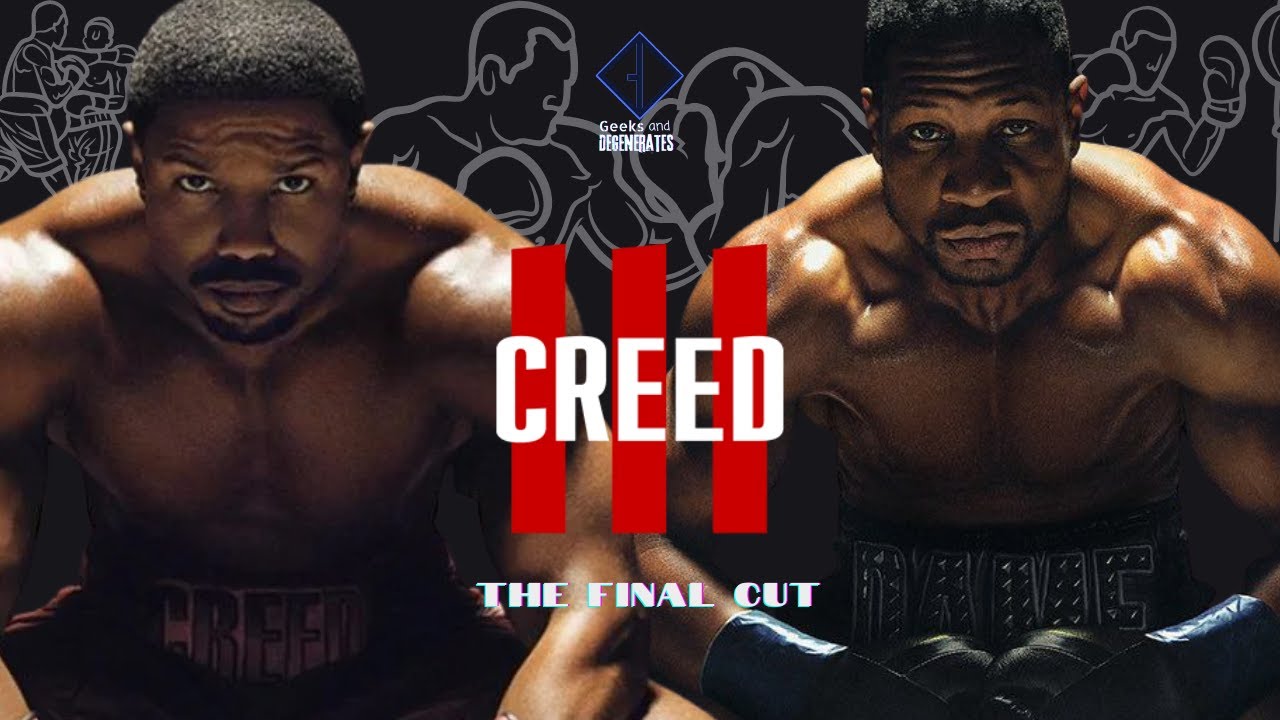 The Final Cut: Creed III - YouTube