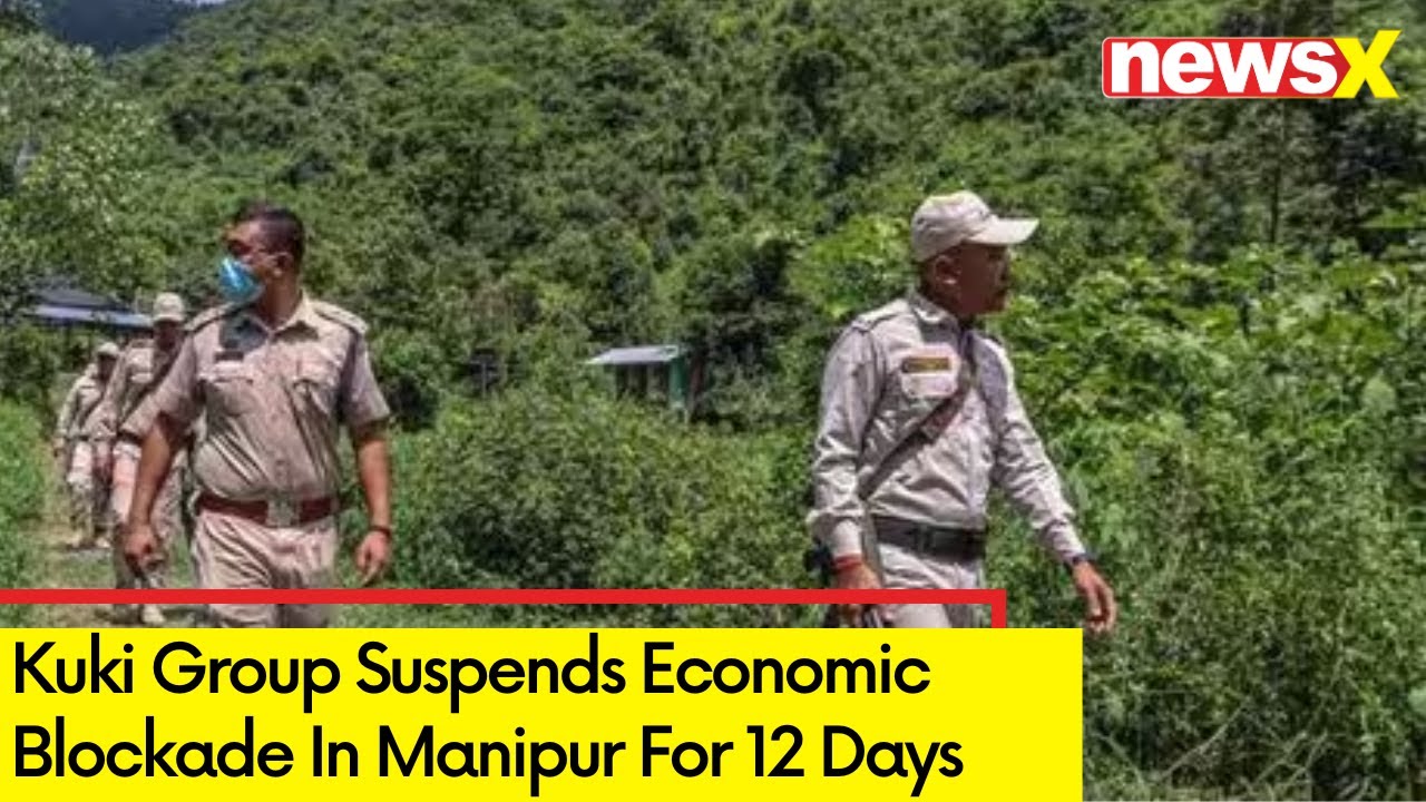 Kuki Group Suspends Economic Blockade In Manipur | 12-Day Blockade In 2 ...