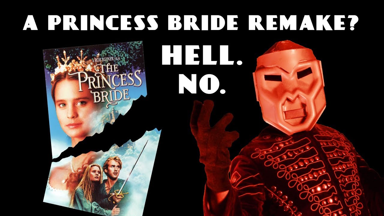 Princess Bride Remake Announced! ABOMINATION! - YouTube