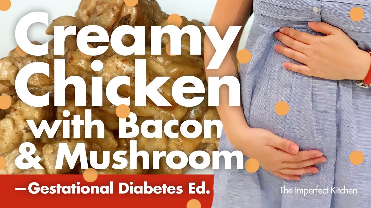 GESTATIONAL DIABETES RECIPE 004 Creamy Chicken With Bacon And gestational-diabetes-recipe-004-creamy-chicken-with-bacon-and