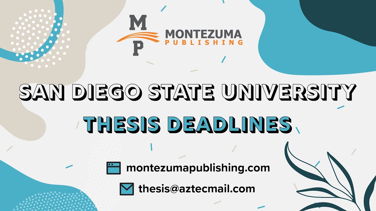 San Diego State University Thesis Deadlines Explained - YouTube