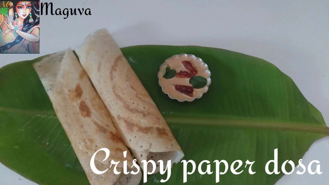 Crispy paper dosa - YouTube