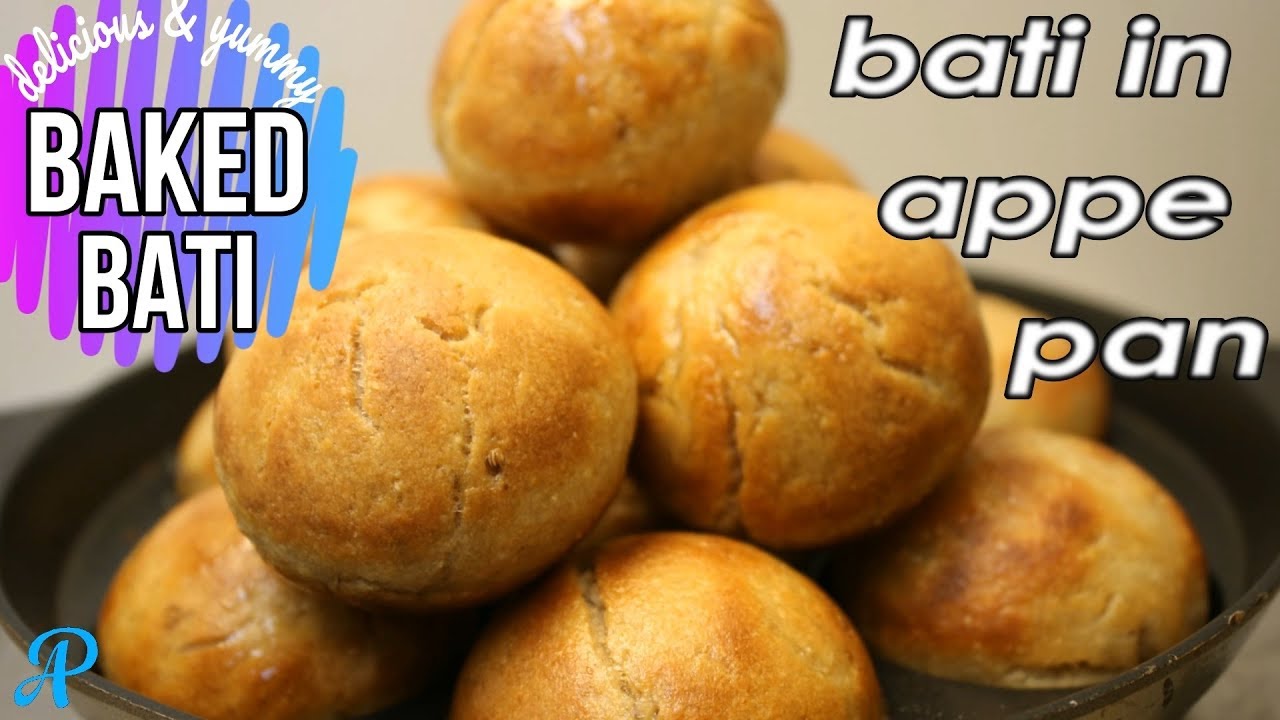 Dal Baati Recipe | Baked Bati Recipe | Rajasthani Bati Recipe | Bati in ...
