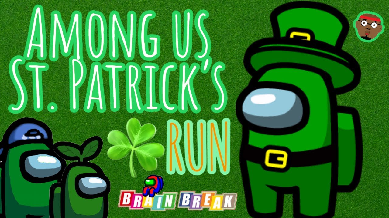 Among Us St.Patrick's | St. Patrick's Day Kids Movement Activity ...