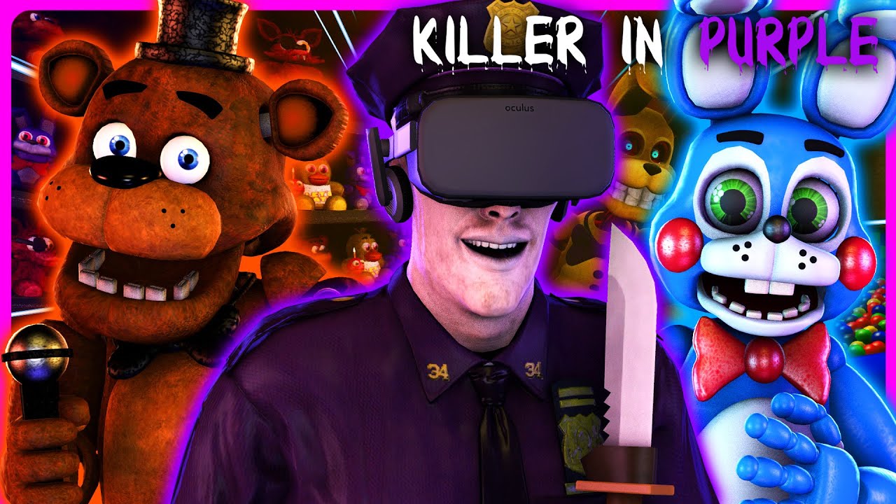 Fnaf Killer In Purple Remastered Becoming A Murderer In Vr Part 7 Youtube