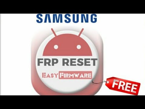 Easy Samsung FRP Tools by Easy Firmware ايزي فرموير برنامج الثغره ...