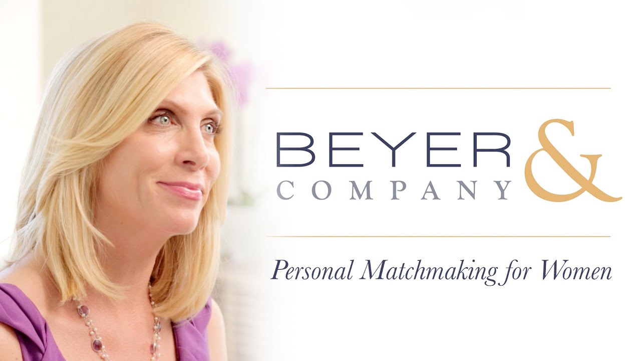 Professional Matchmaking Services for Women - Beyer & Company - YouTube