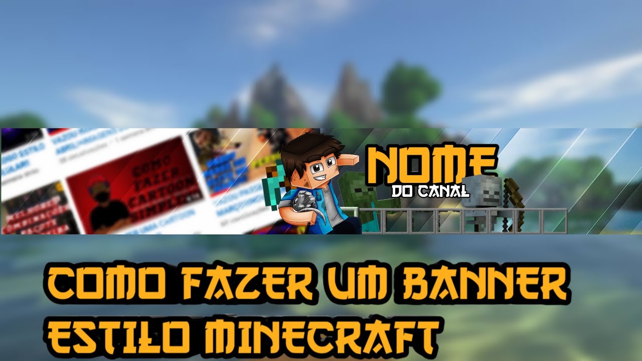 COMO FAZER UM BANNER ESTILO MINECRAFT!! - YouTube