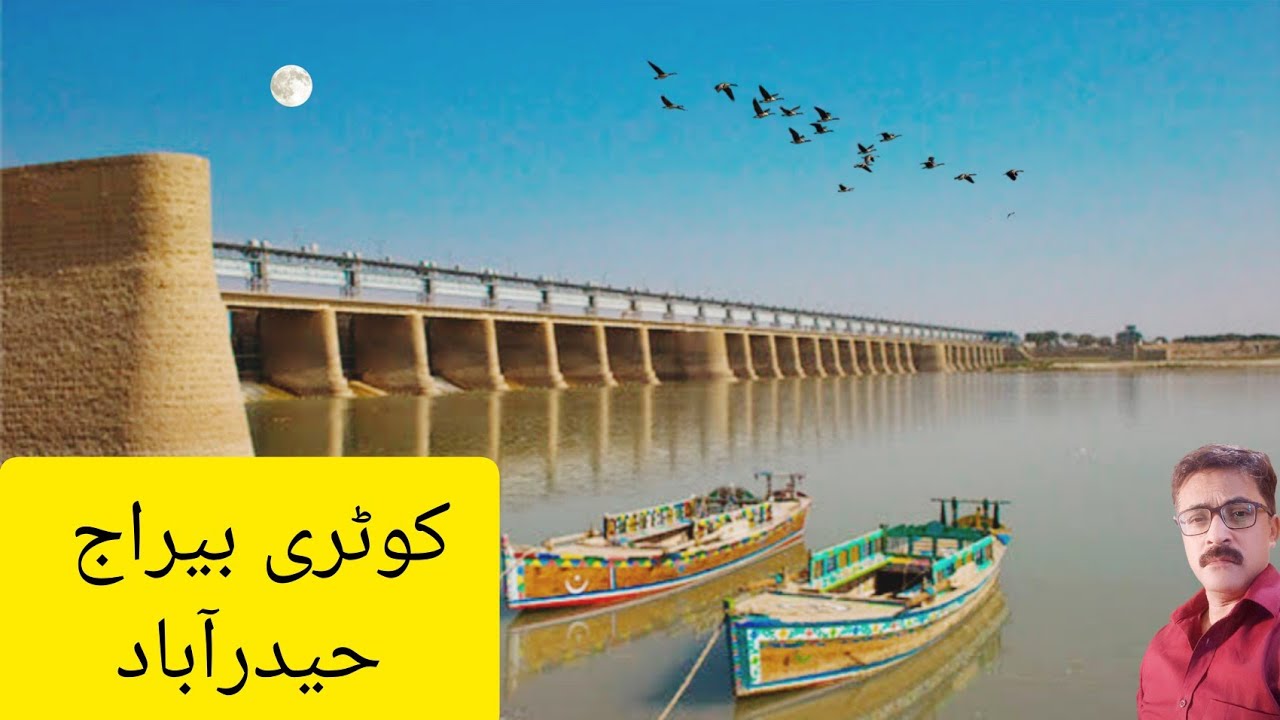 Kotri Barrage | Al Manzar | Kotri | Last Barrage of Indus River System ...