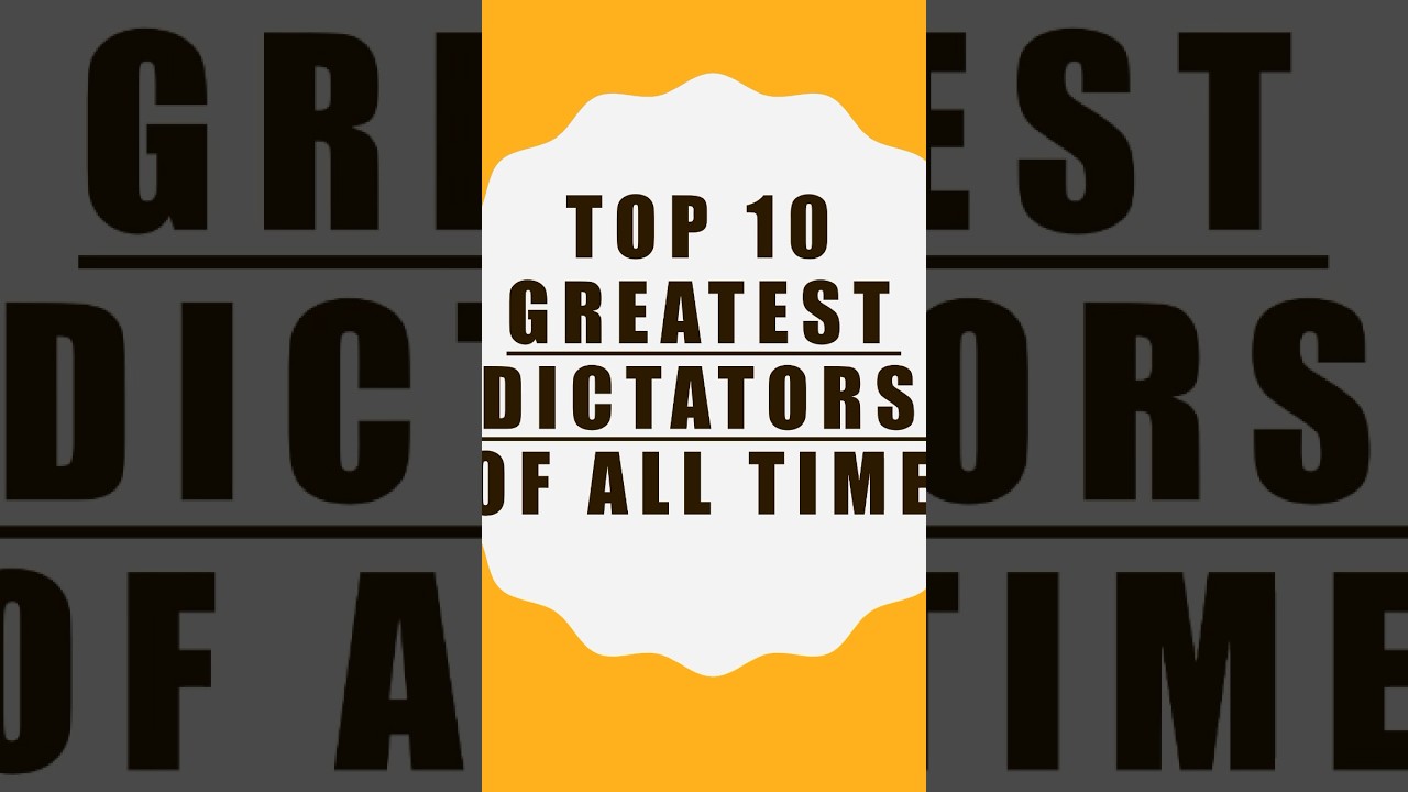 Top 10 Greatest DICTATORS of all Time! - YouTube