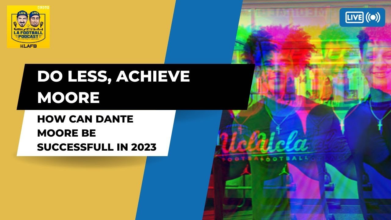The Secret To Dante's 2023 Success | Do Less, Achieve Moore - YouTube