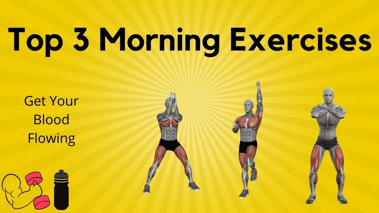 Top 3 Morning Exercises To Get Your Day Started | Morning Workout - YouTube
