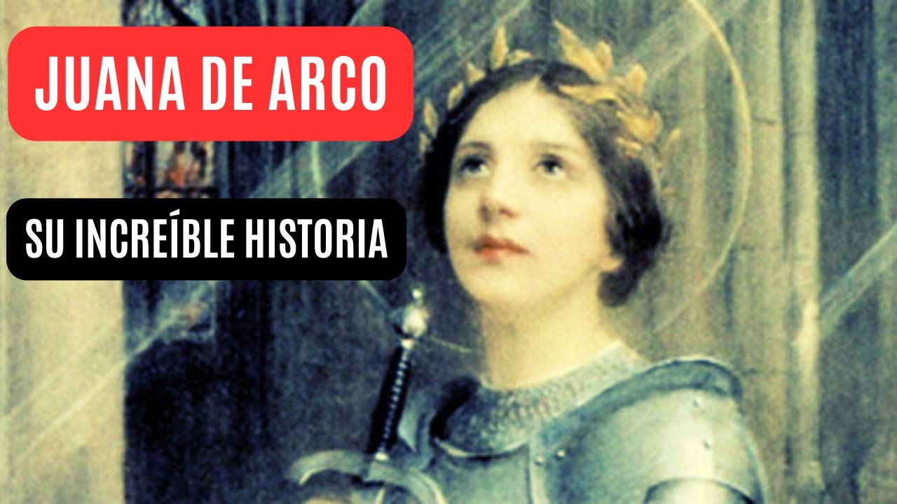 La historia de Juana de Arco - YouTube