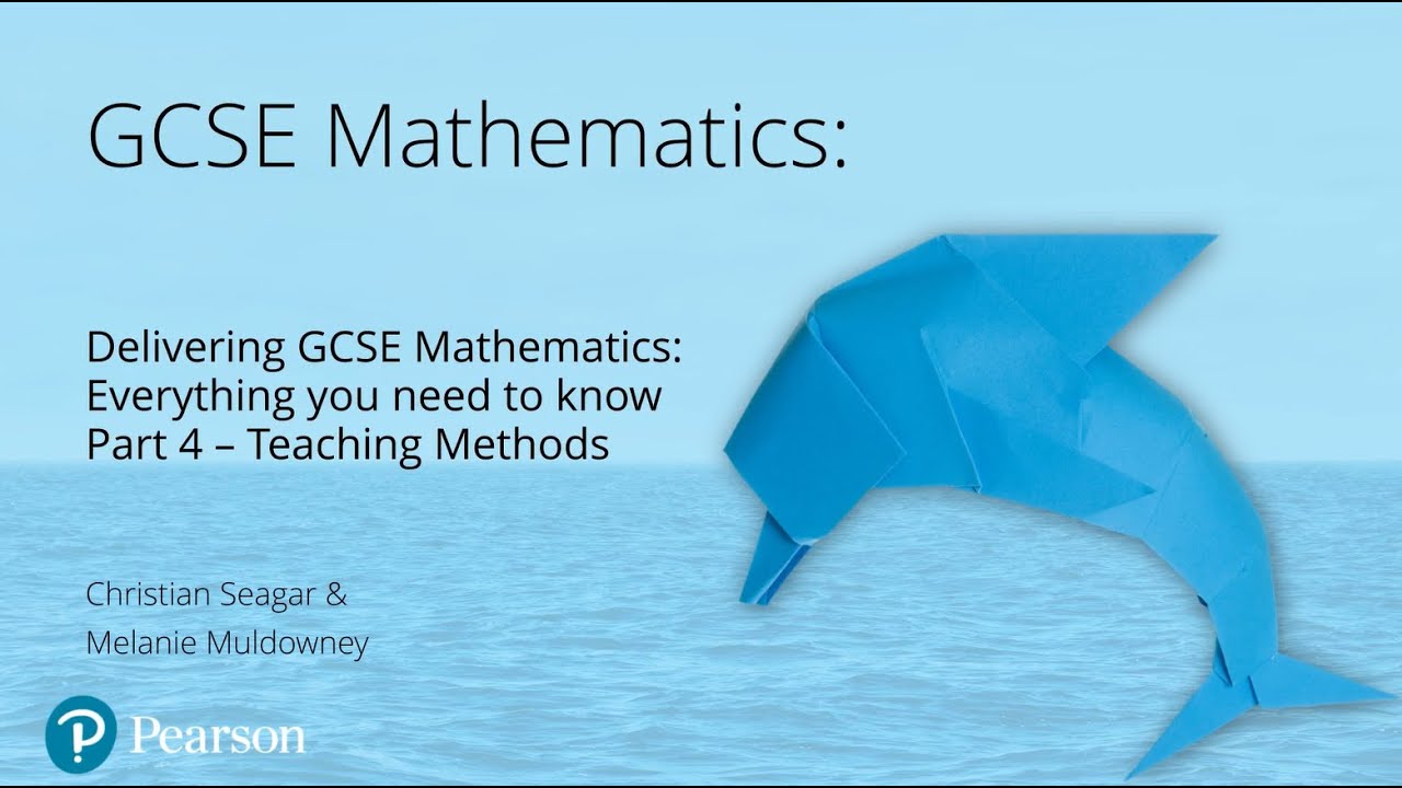 Delivering GCSE Maths: Everything You Need to Know – General Methods ...