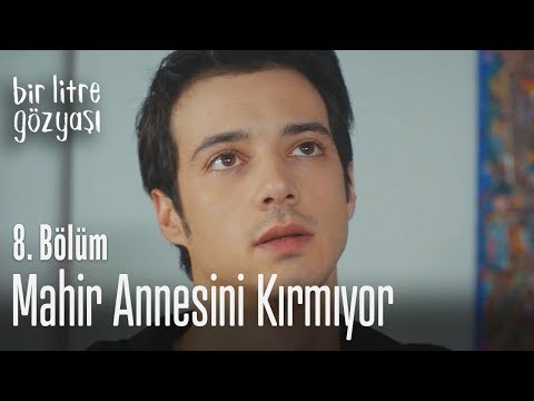 Mahir, annesini kırmıyor... - Bir Litre Gözyaşı 8. Bölüm
