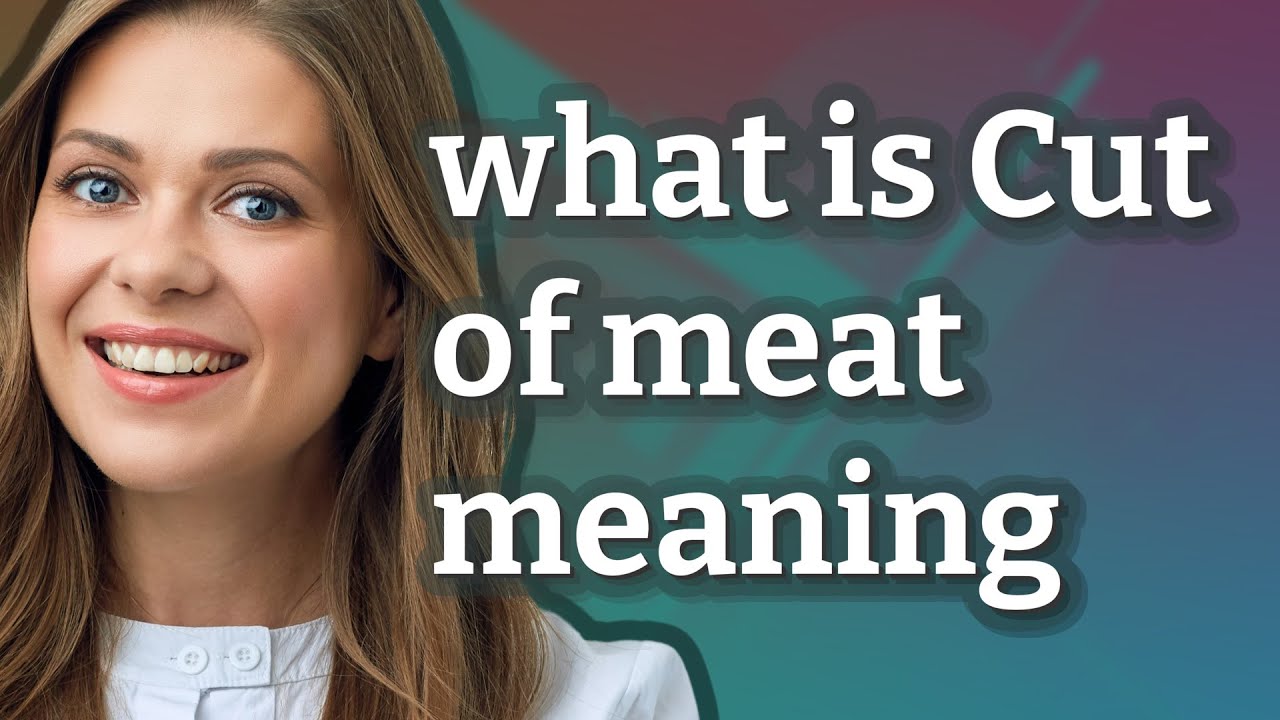 Cut of meat | meaning of Cut of meat - YouTube