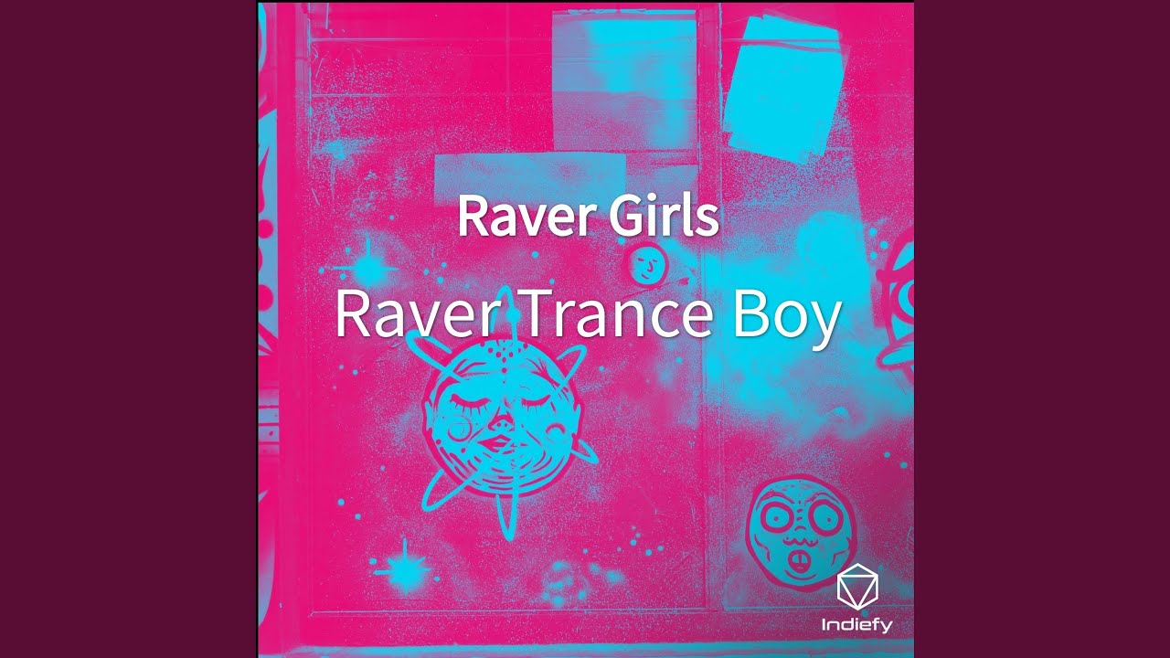 Raver Girls - YouTube