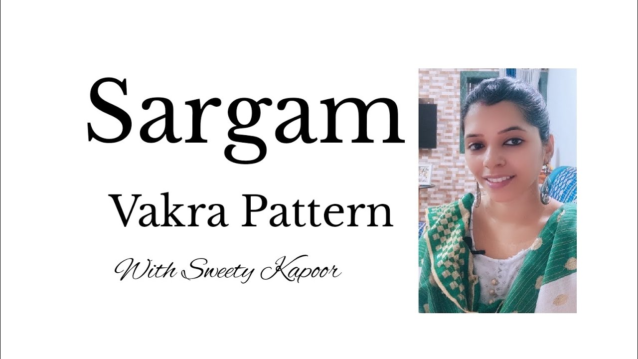 Sargam in Vakra Pattern with Notation #withsweetykapoor # ...