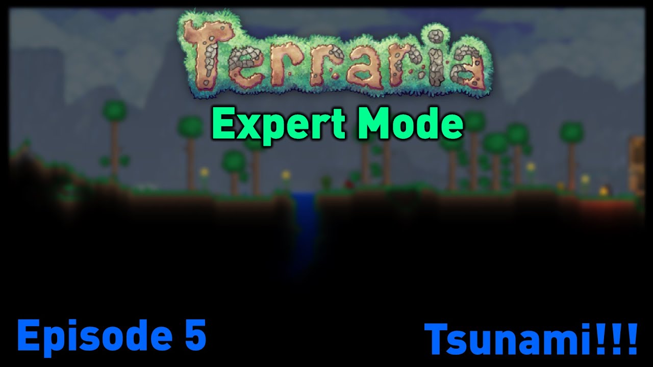 Terraria Expert Playthrough Episode 5 (Tsunami!!!!) - YouTube