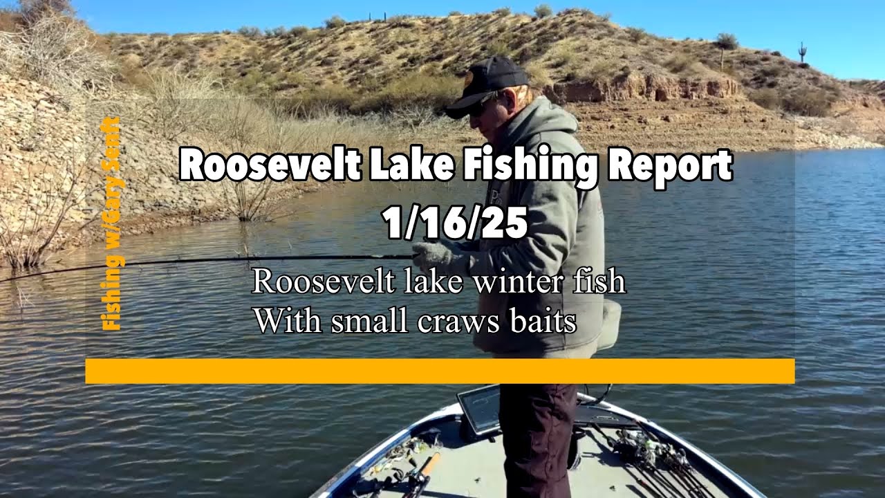 Roosevelt Lake Fishing Report