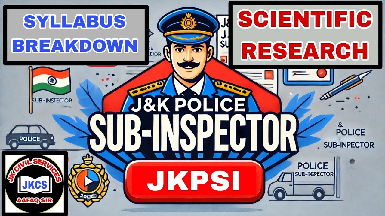 JKPSI 2025 || SCIENTIFIC RESEARCH || SYLLABUS BREAKDOWN || JKSSB J&K ...