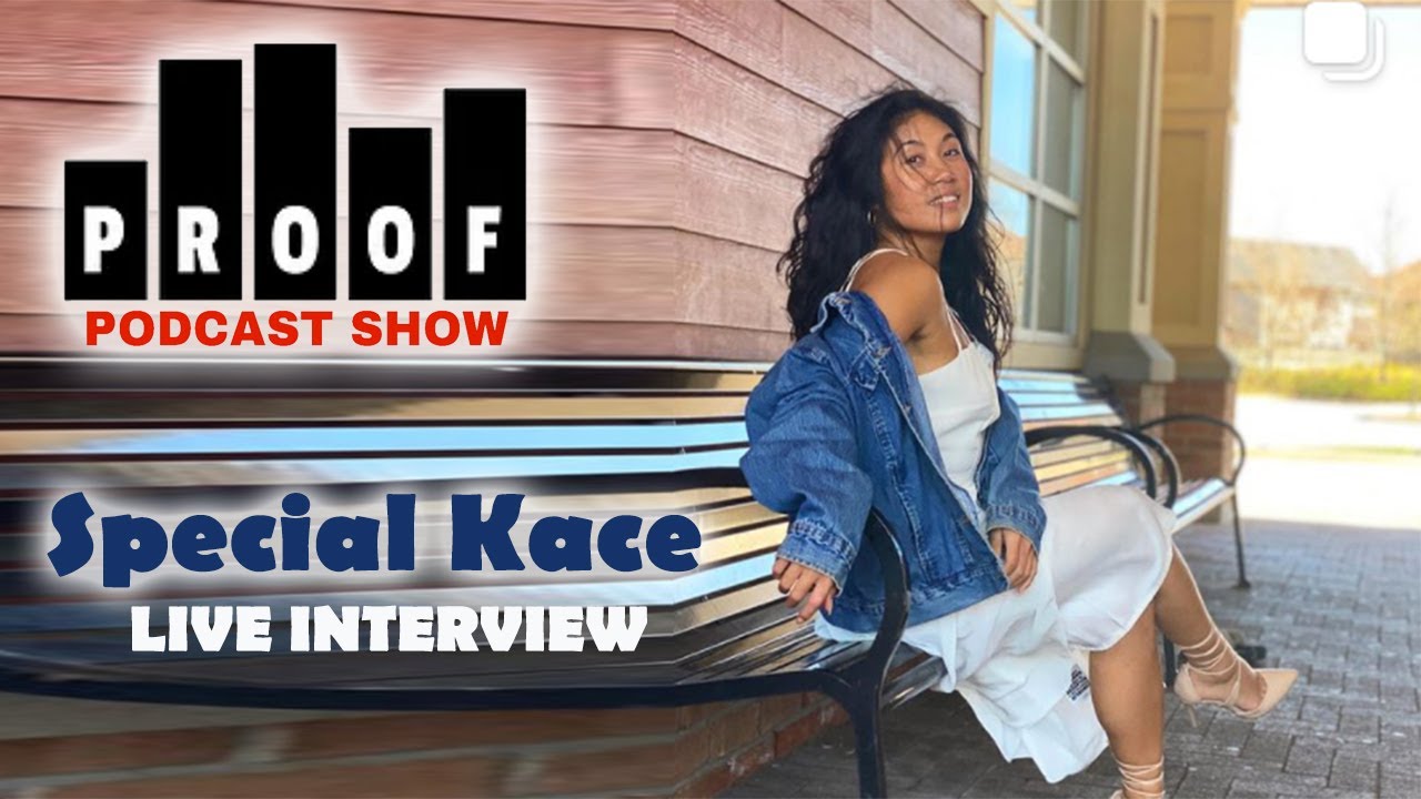 The Proof Podcast Show Episode 7 | Special Kace Interview pt.3 On The ...