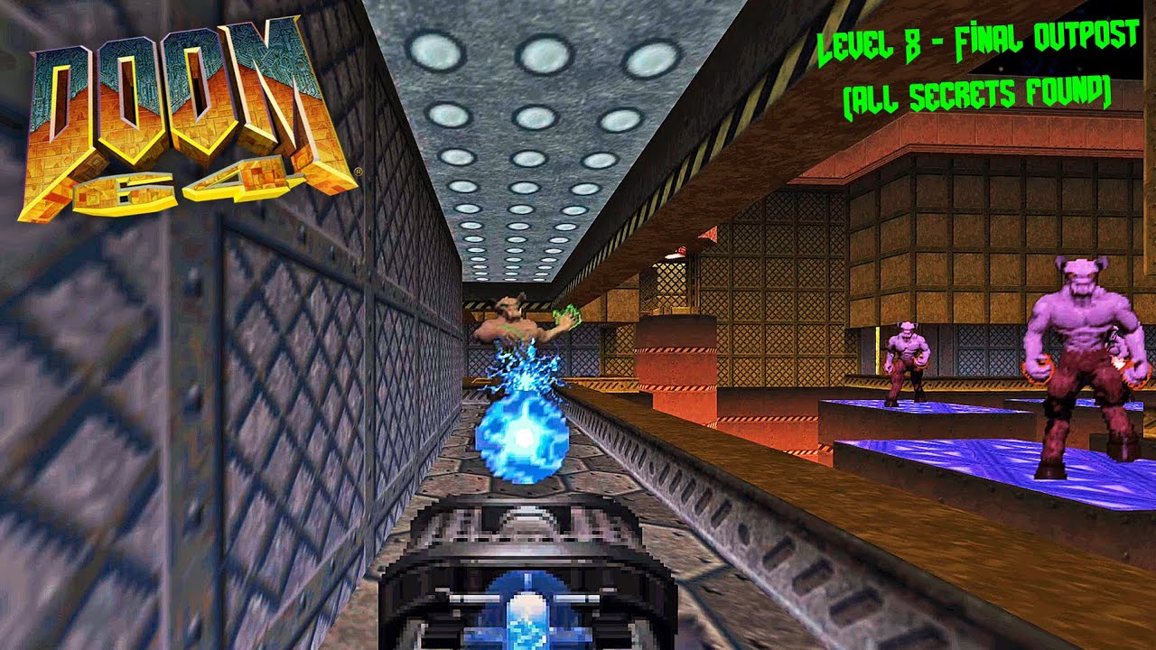 Doom 64 - Level 8 (Final outpost, All secrets found) - YouTube