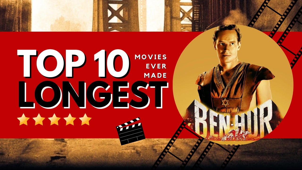 10 Longest MOVIES In All History - YouTube