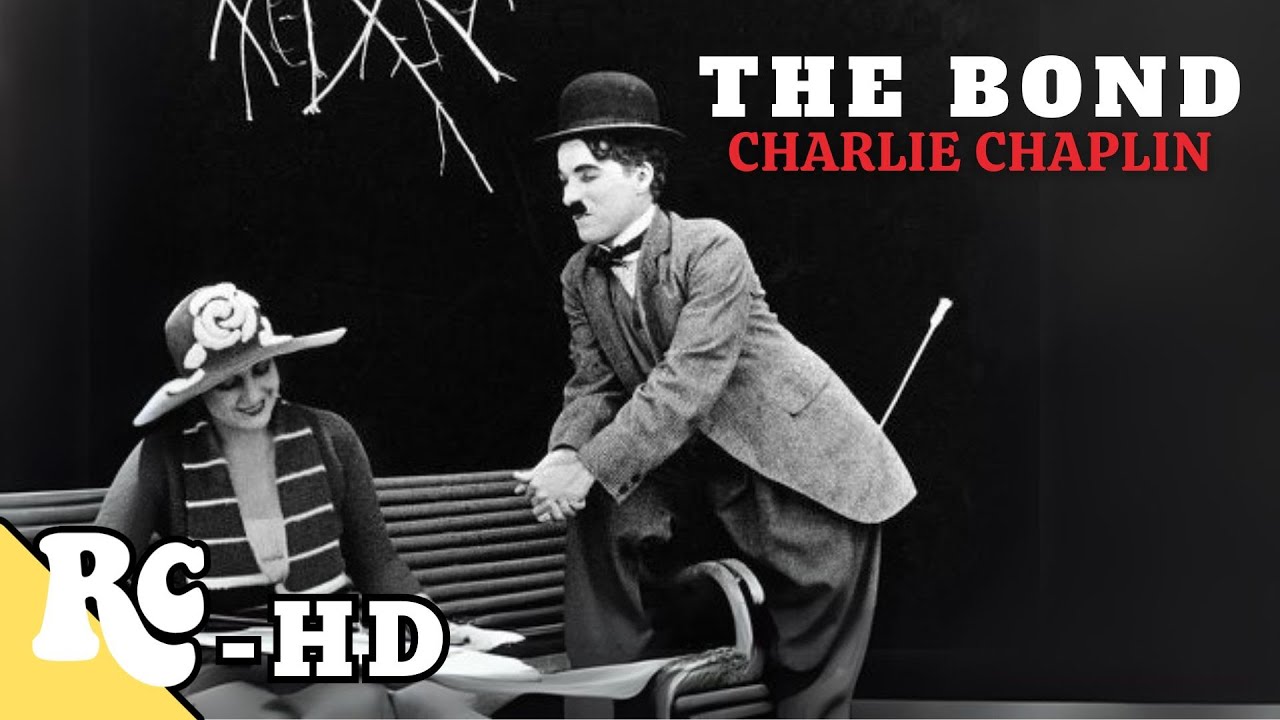The Bond | Charlie Chapman | Full Short Classic Movie | Restored In HD ...