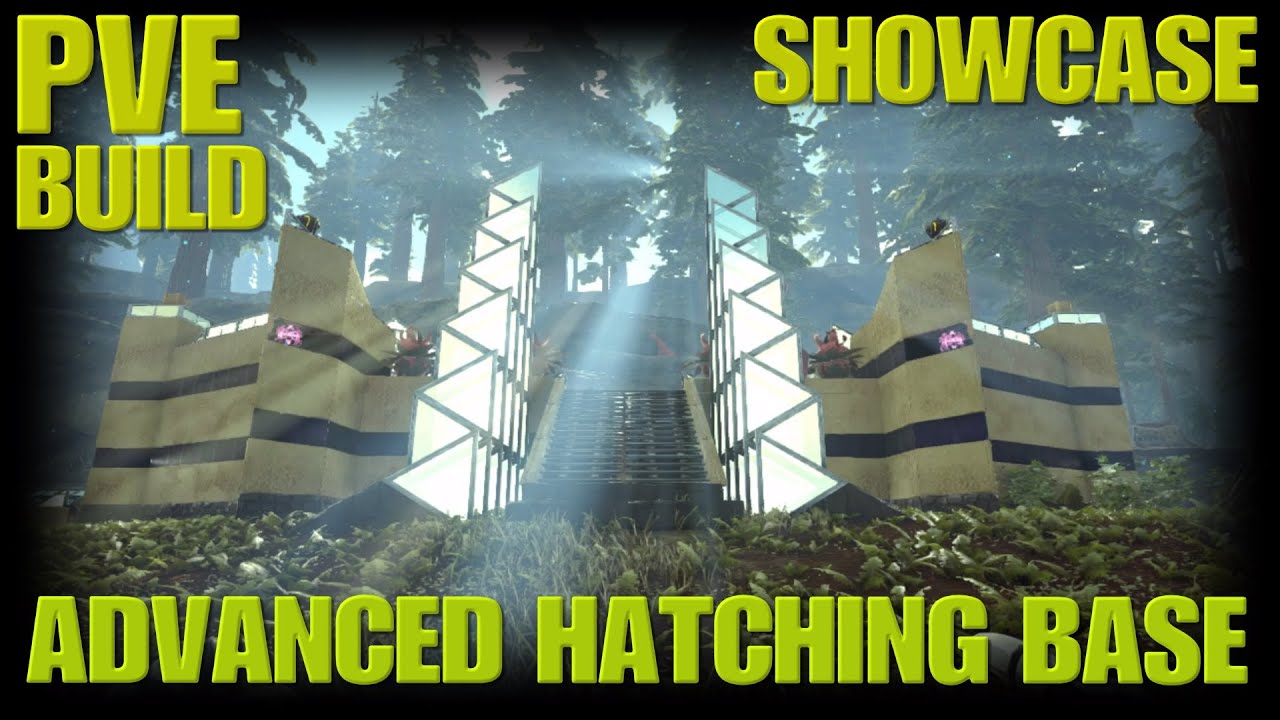 ARK PVE HATCHING BASE SHOWCASE - YouTube