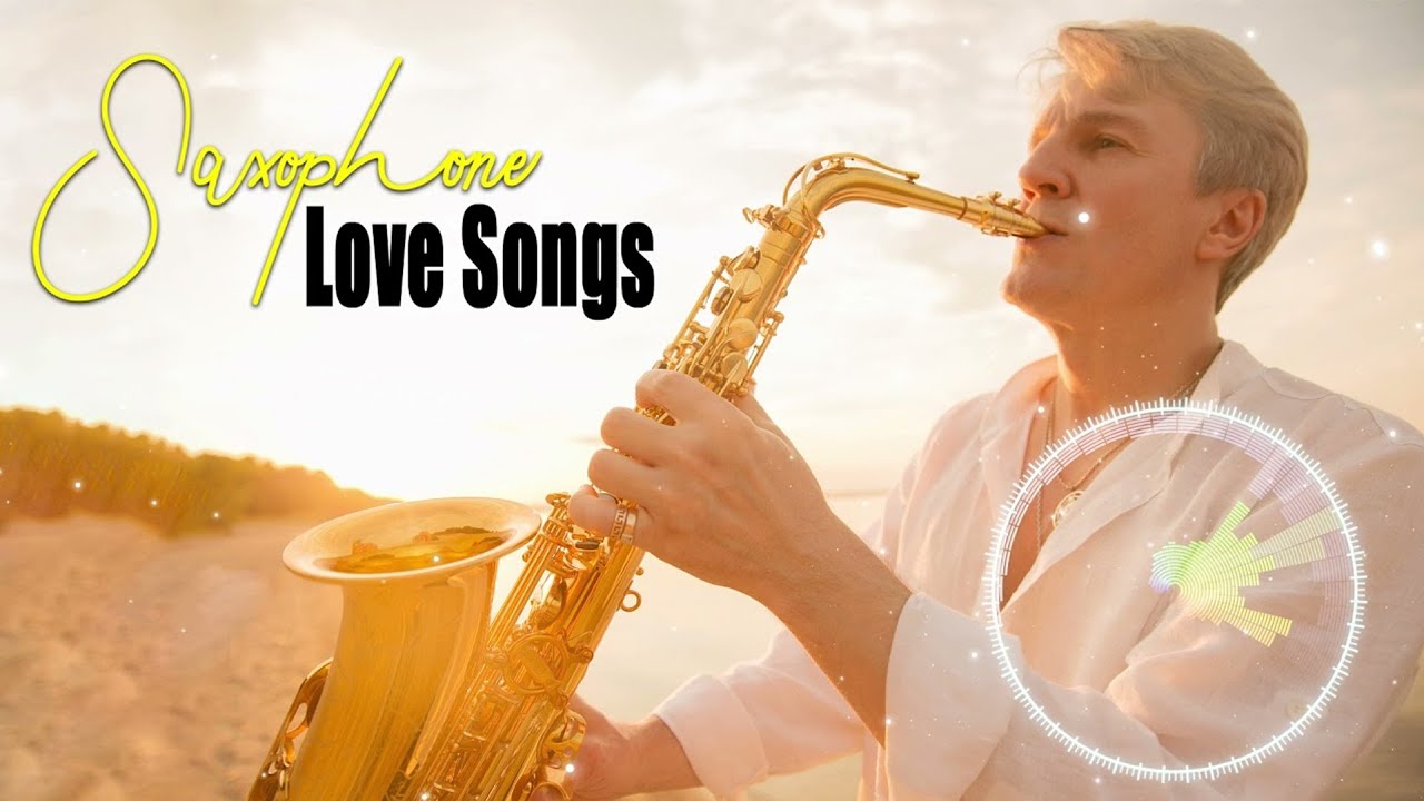 Greatest 20 Romantic Saxophone Love Songs - Best Relaxing Saxophone ...