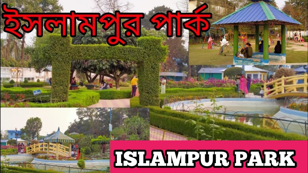 Islampur Park || इस्लाम पुर पार्क||ইসলামপুর পার্ক - YouTube
